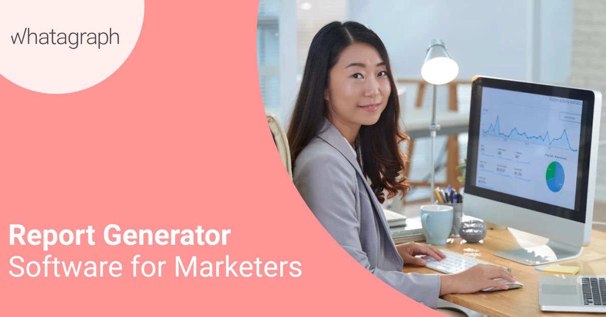 What Is a Report Generator | Blog | Whatagraph